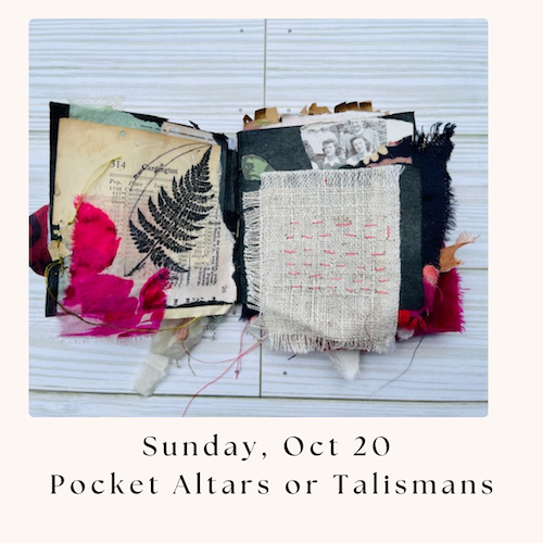 October 20 Create a Pocket Altar or Talisman – Pacific Textile Arts